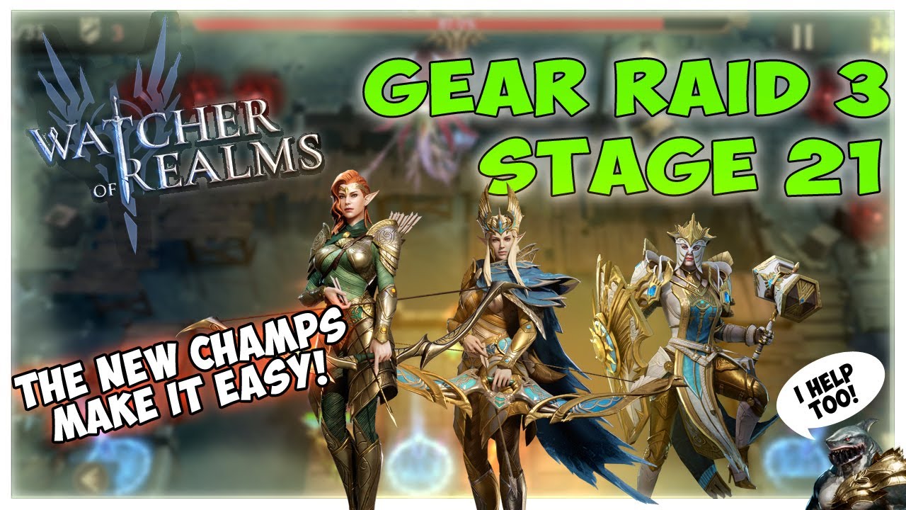 Watcher of Realms Gear Raid 3 Stage 21 w/ NEW Champs Alaura & Constance ...