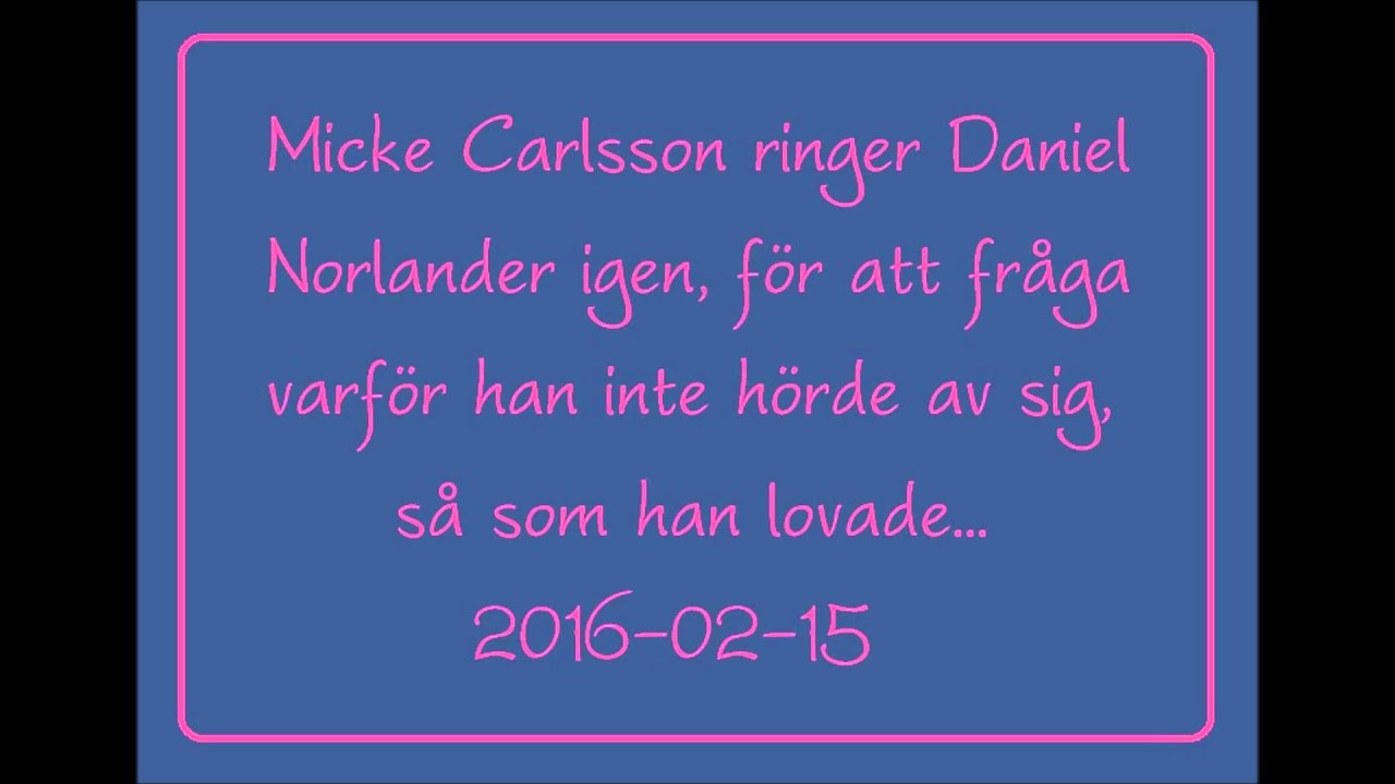 Mickes 2:a samtal med Daniel Norlander 2016 02 15 - YouTube