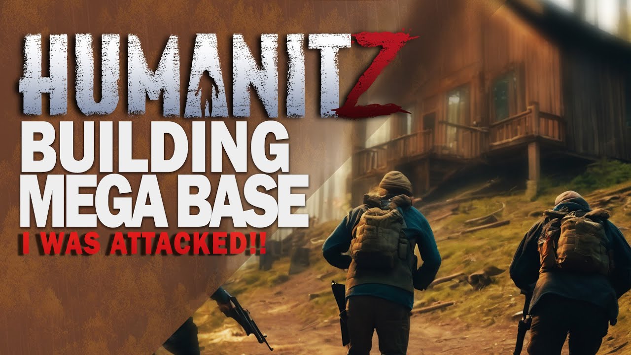 ATTACKED by bandits! Will MEGA BASE survive in Humanitz - YouTube