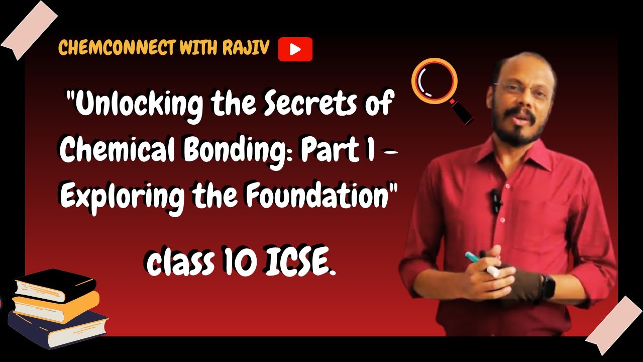 Chemical Bonding Part 1 | Chemconnect with Rajiv - YouTube