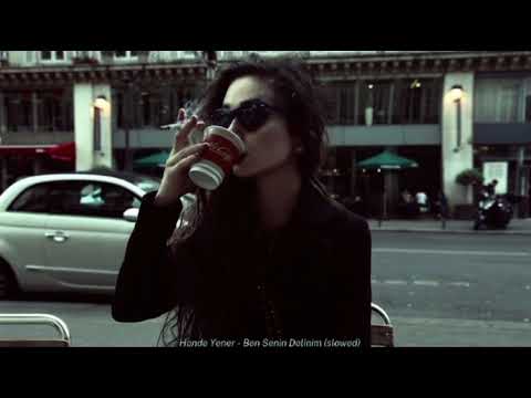 Hande Yener - Ben Senin Delinim (slowed)