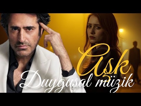 Aşk yeni aşk ve duygusal şarkı