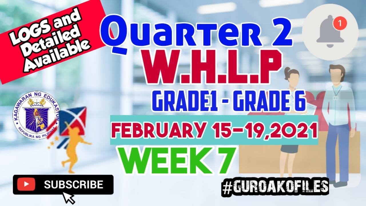 Q2 Week 7- Weekly Home Learning Plan/Grade 1-Grade 6/ Detailed and ...