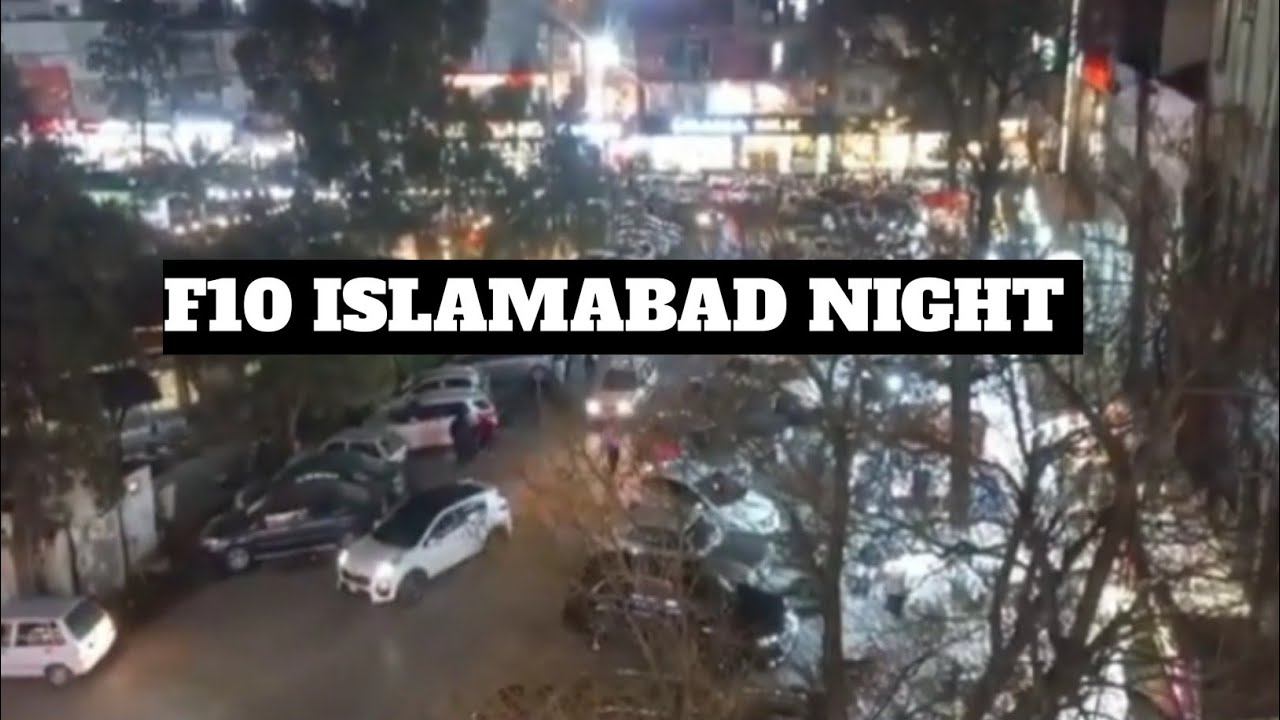 F10 markaz islamabad || night view - YouTube