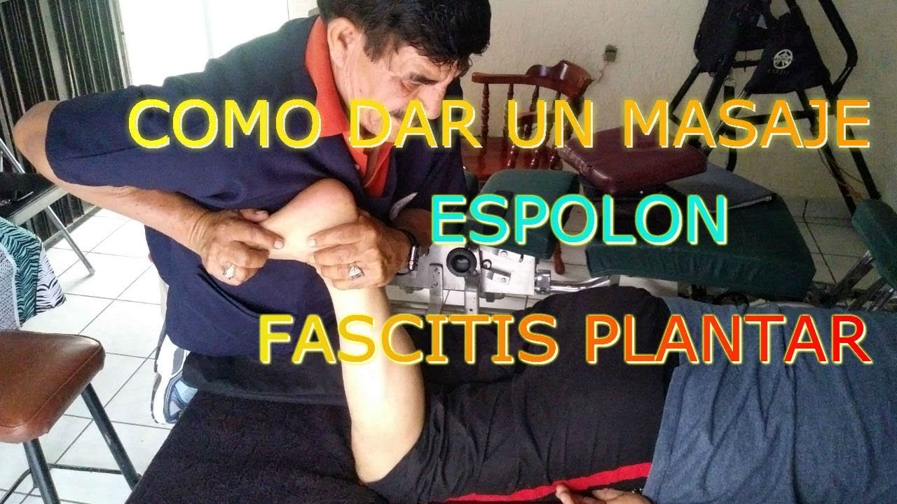 Fascitis Plantar,Espolon,Talalgia,Hell Pain,Food Pain,Masaje ...