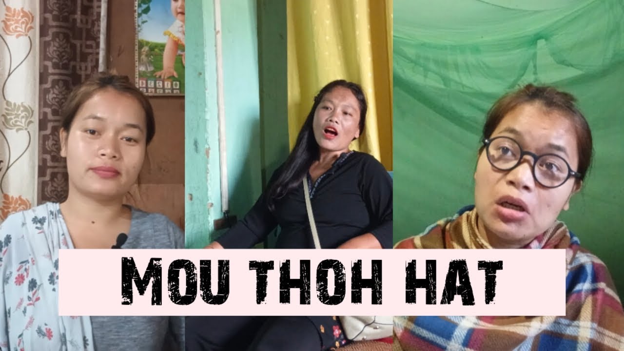 Mou in atehpi le a unu doulal lheh ||thoh hat mou ||eimi innsung thusim ||Teh le mou ||vahcykuki ...