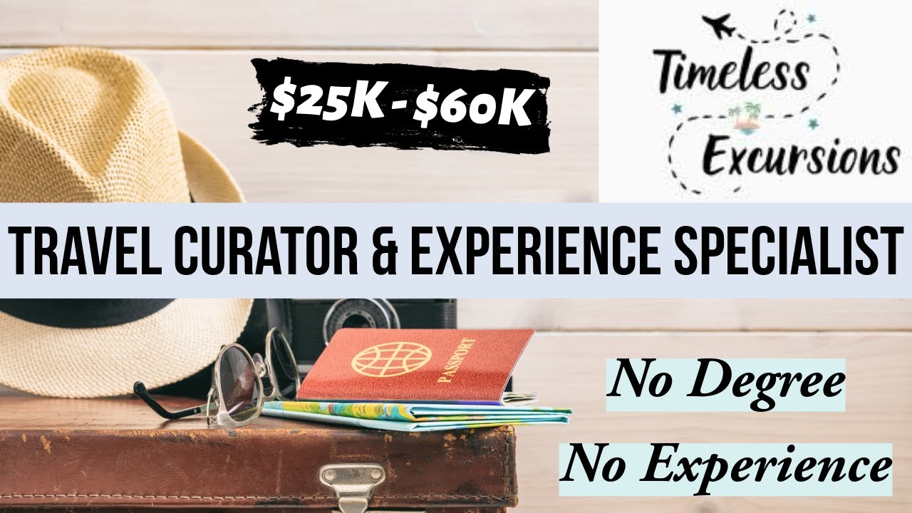 Work From Home with Timeless Excursions | Travel Curator & Experience ...
