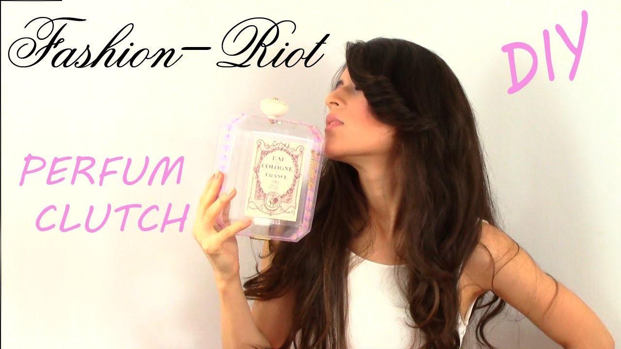 Haz un clutch en forma de perfume (Fashion-Riot Le Fragance) - YouTube