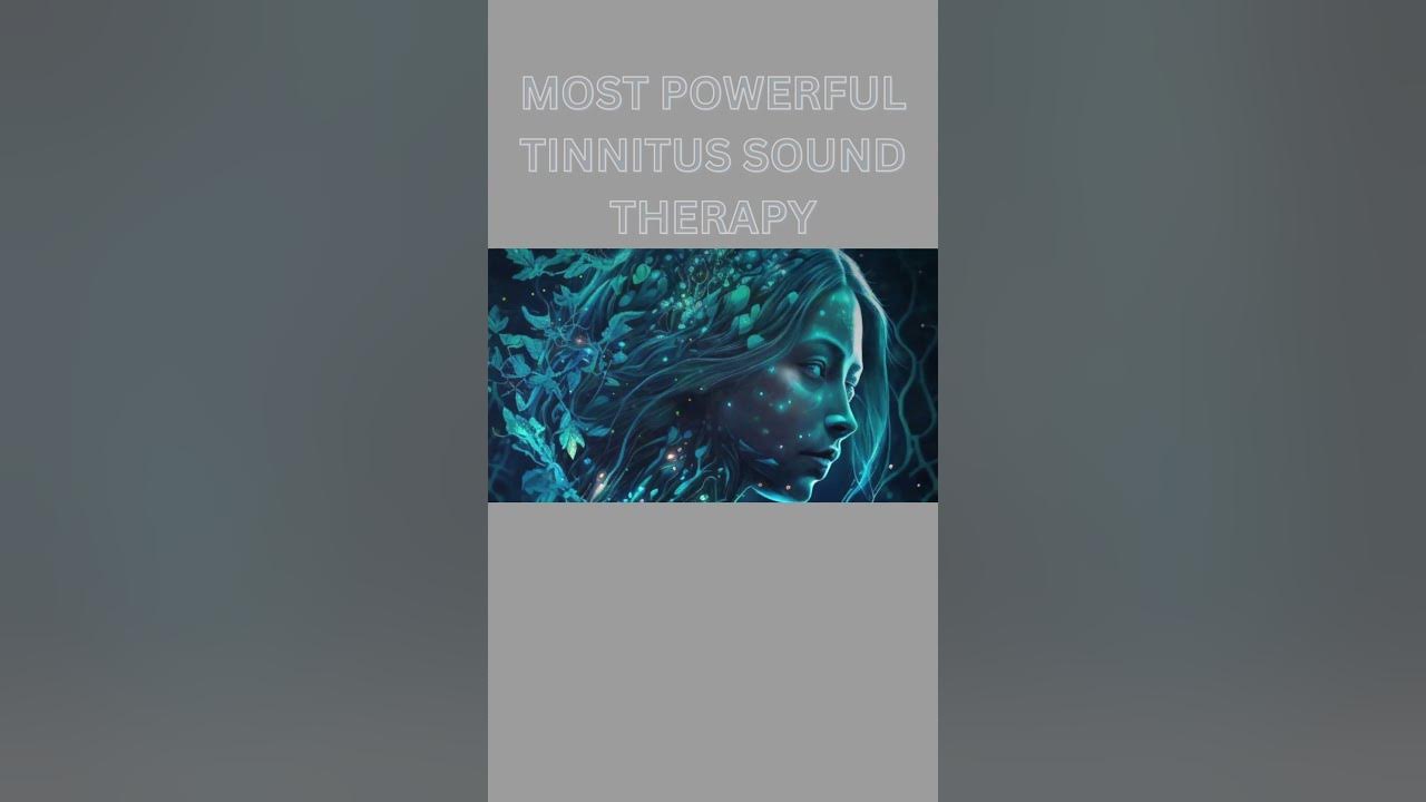 MOST POWERFUL TINNITUS SOUND THERAPY | Tinnitus Treatment Ringing in Ears - YouTube