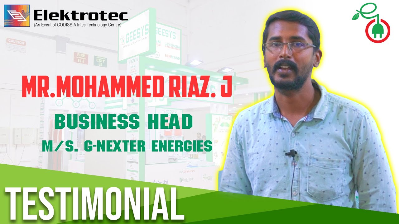 Mr.Mohammed Riaz. J | G-Nexter Energies | Testimonial | GEESYS - YouTube