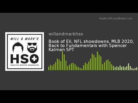 Book of Eli, NFL showdowns, MLB 2020, Back to Fundamentals with Spencer ...