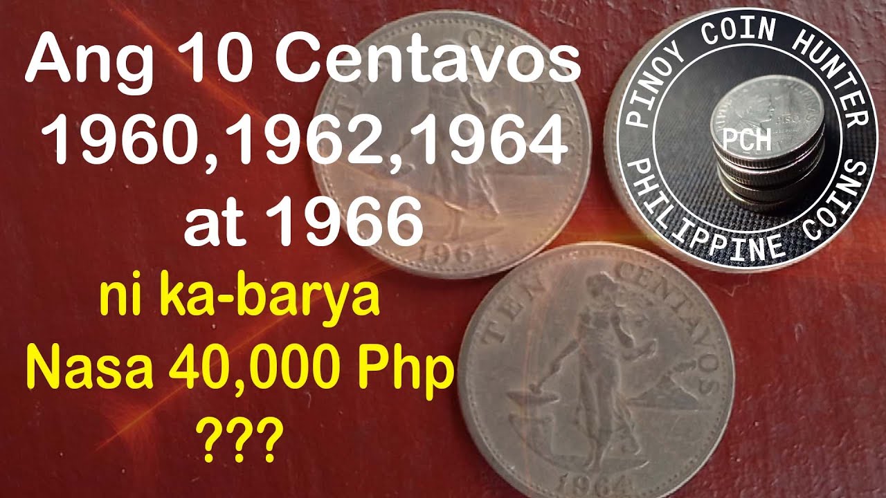 10 Sentimos 1960, 1963, 1964, 1966 ni Ka-Barya | Magkano ang Bentahan ...