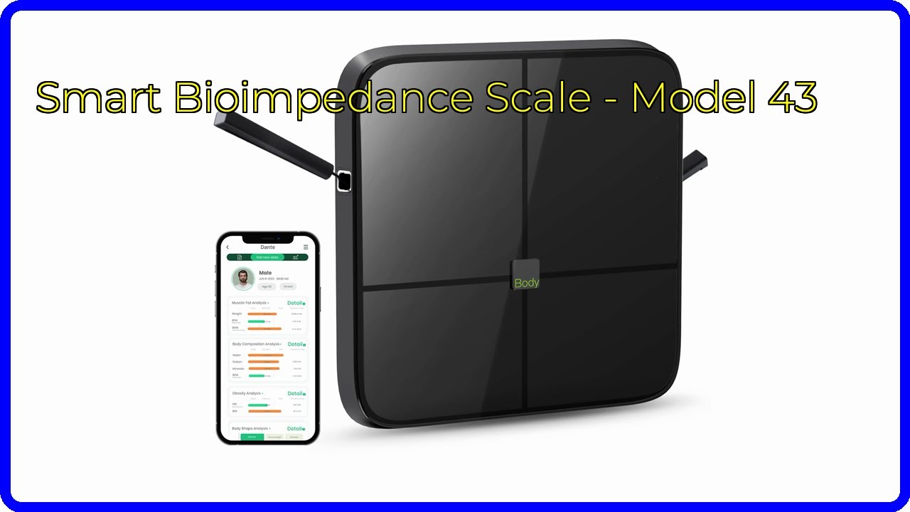 REVIEW (2025): Smart Bioimpedance Scale - Model 43. ESSENTIAL details ...