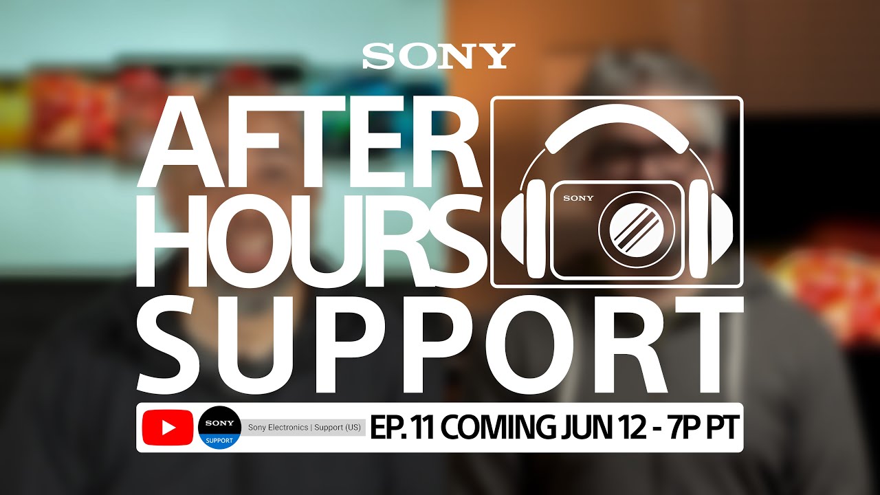Sony | After Hours Support Live Show – EP. 11 Teaser - YouTube