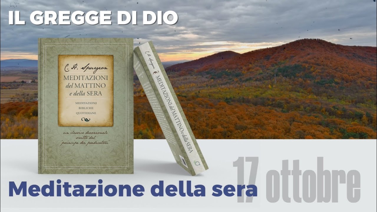 IL GREGGE DI DIO - 17 Ottobre - Meditazione della sera - YouTube