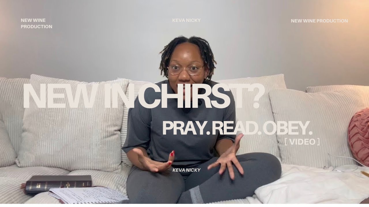 New Followers in Christ: Pray, Read, & Obey | New Wine Podcast - YouTube