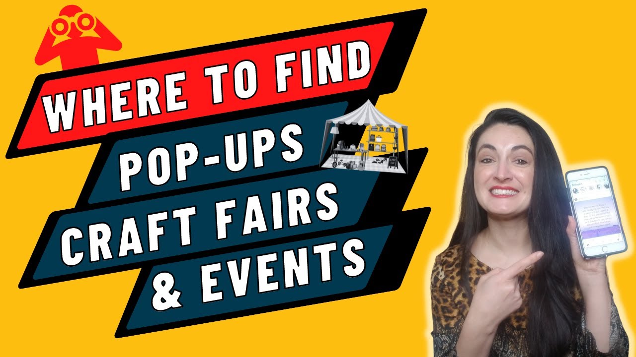 Where to Find Pop-Ups Craft Fairs or Events to Participate In - YouTube