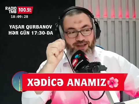 Xədicə anamız 🌹 - Yaşar Qurbanov