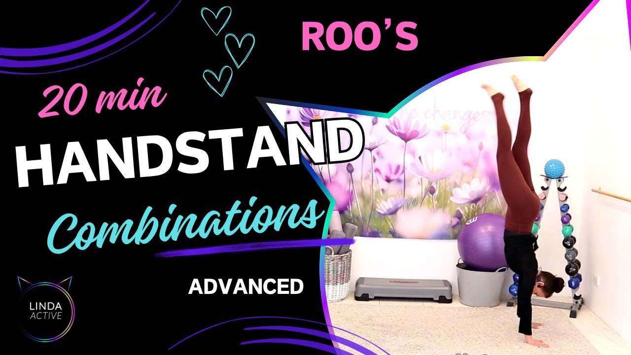 ROO'S WORKOUT // 20 MIN ADVANCED HANDSTAND COMBINATIONS // CRAZY ...