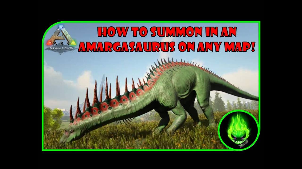 ARK - HOW TO GET AN AMARGASAURUS ON ANY MAP! - YouTube