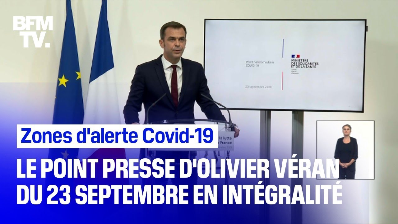 Zones d'alerte Covid-19: le point presse d'Olivier Véran en intégralité ...