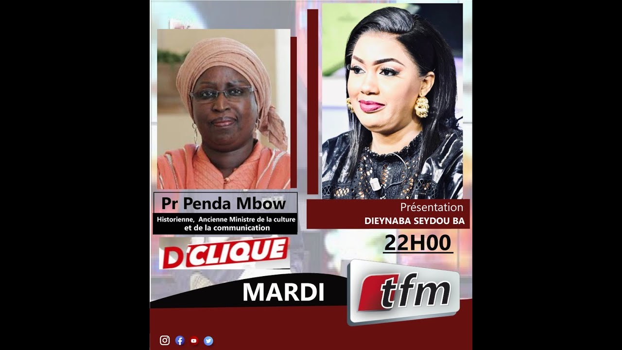 D'CLIQUE - Invitée : Penda Mbow (Historienne et ancienne ministre) - 02 ...
