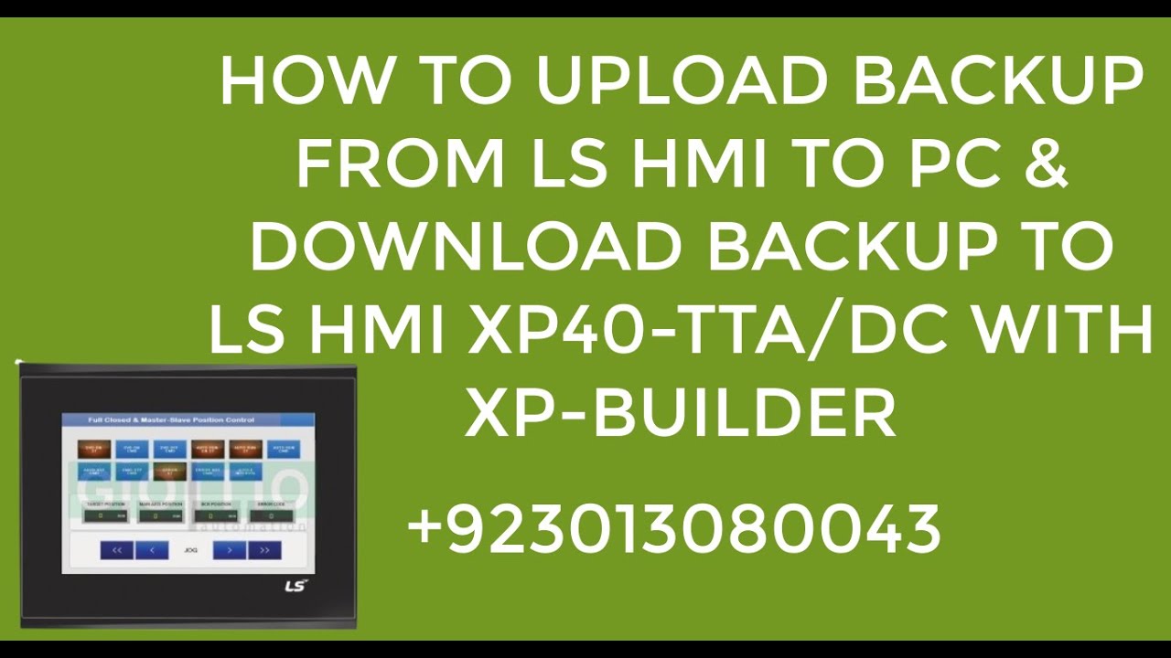 HOW TO UPLOAD BACKUP FROM LS HMI XP40-TTA/DC TO PC & DOWNLOAD TO HMI FROM PC||XP BUILDER|| - YouTube