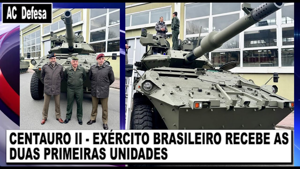CENTAURO II EXERCITO BRASILEIRO RECEBE AS DUAS PRIMEIRAS UNIDADES - YouTube