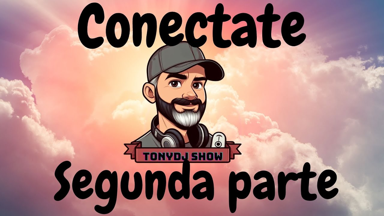 Conectate segunda parte - YouTube