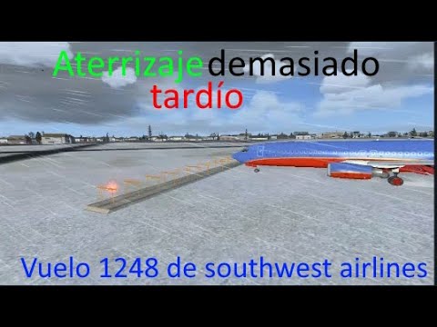 "Aterrizaje demasiado tardío"// Vuelo 1248 de southwest airlines - YouTube