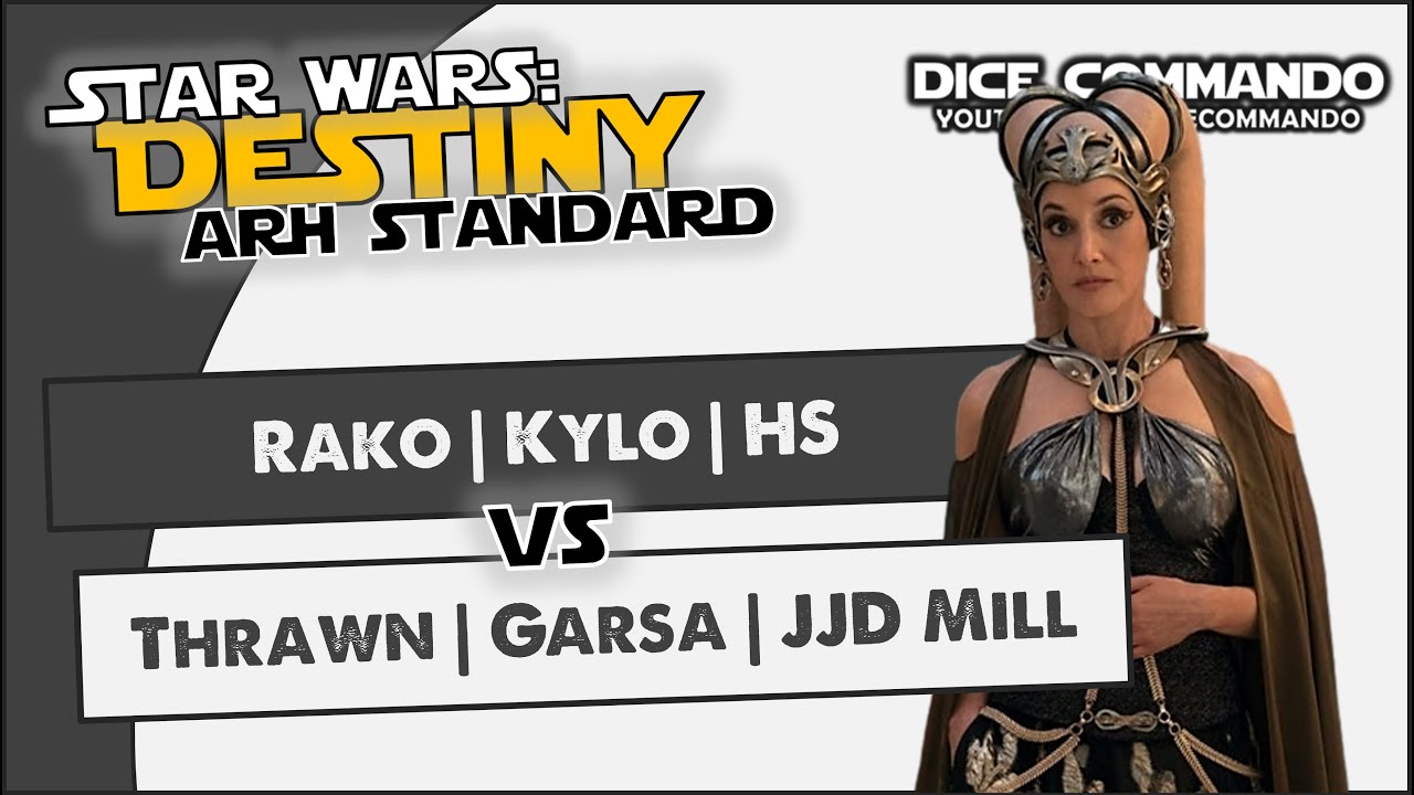 Star Wars Destiny | Member Tournament Play - Rako Kylo HS vs Thrawn ...