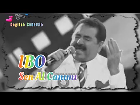 Ibrahim Tatlises - Sen Al Canımı | English Subtitle HD