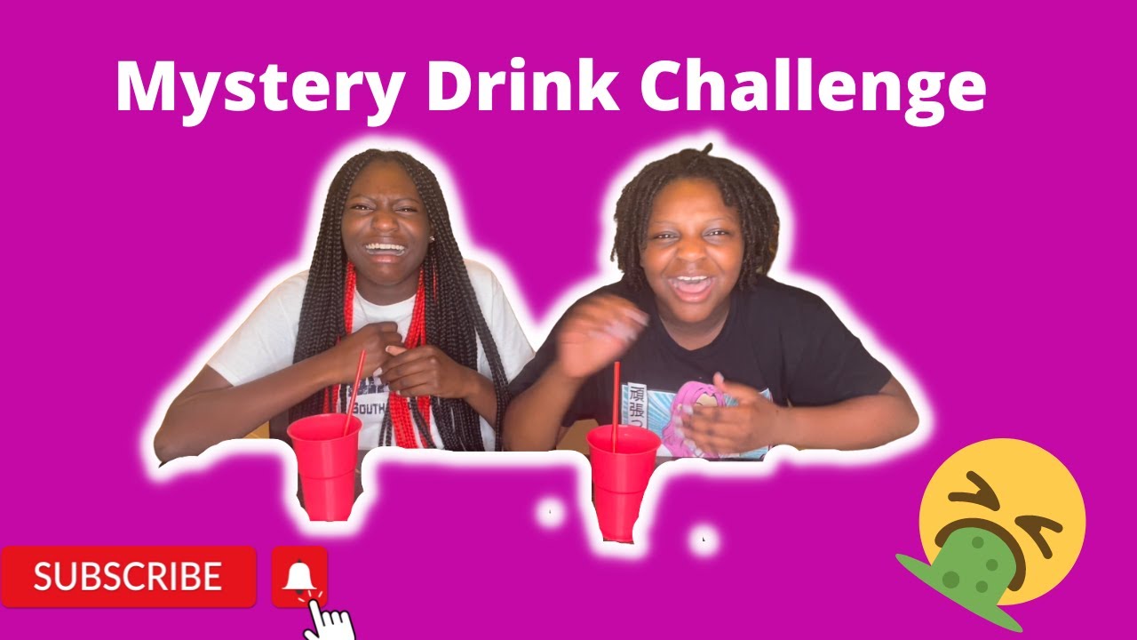 Mystery Drink Challenge with “Tha Girls” - YouTube