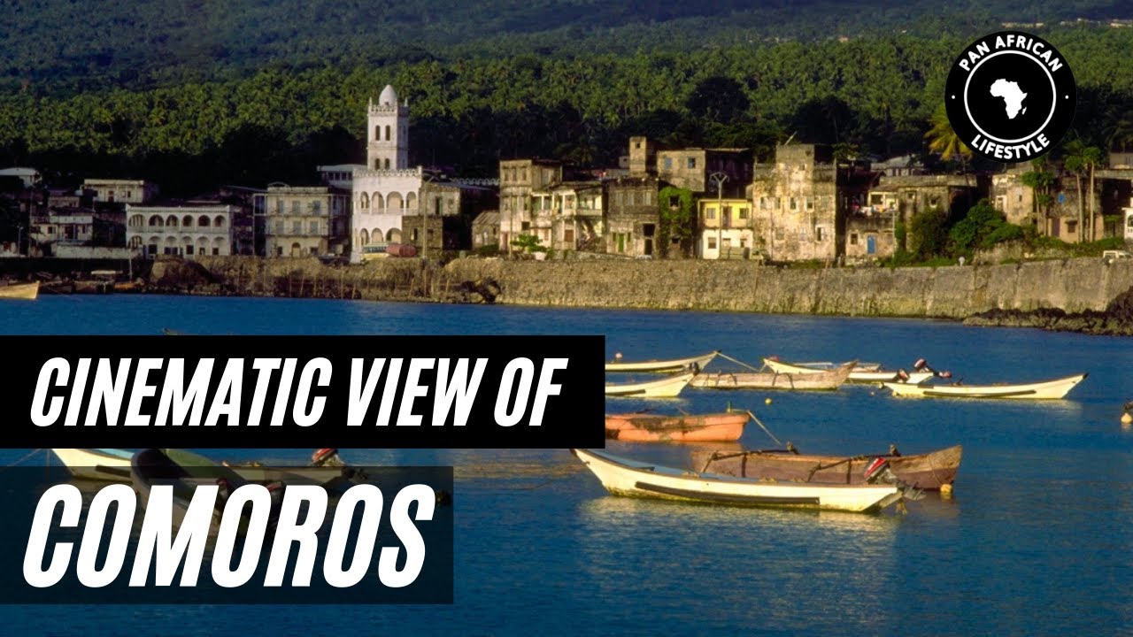Cinematic View of Comoros | PAN AFRICAN LIFESTYLE - YouTube