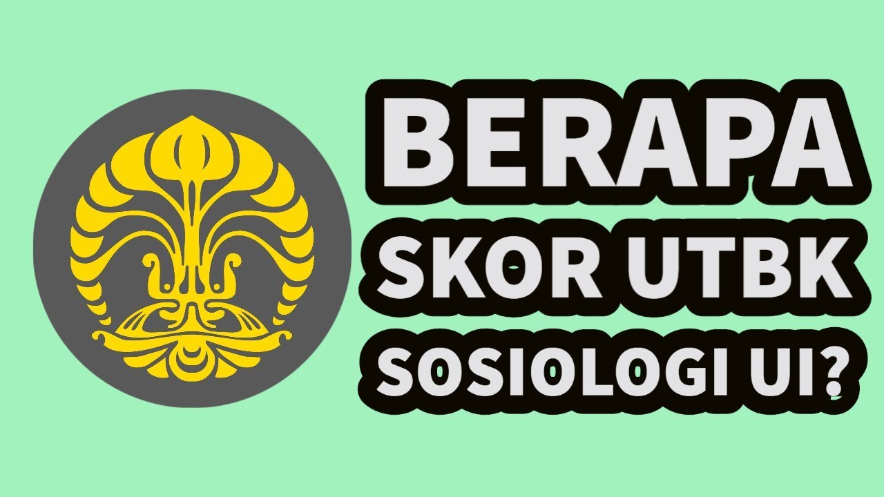 SKOR UTBK SOSIOLOGI UI - YouTube