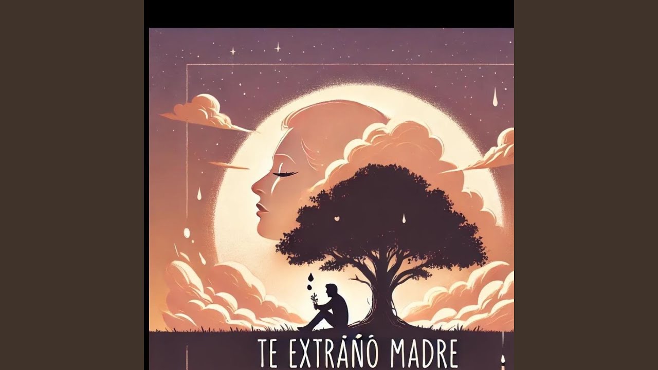 Te extraño madre - YouTube