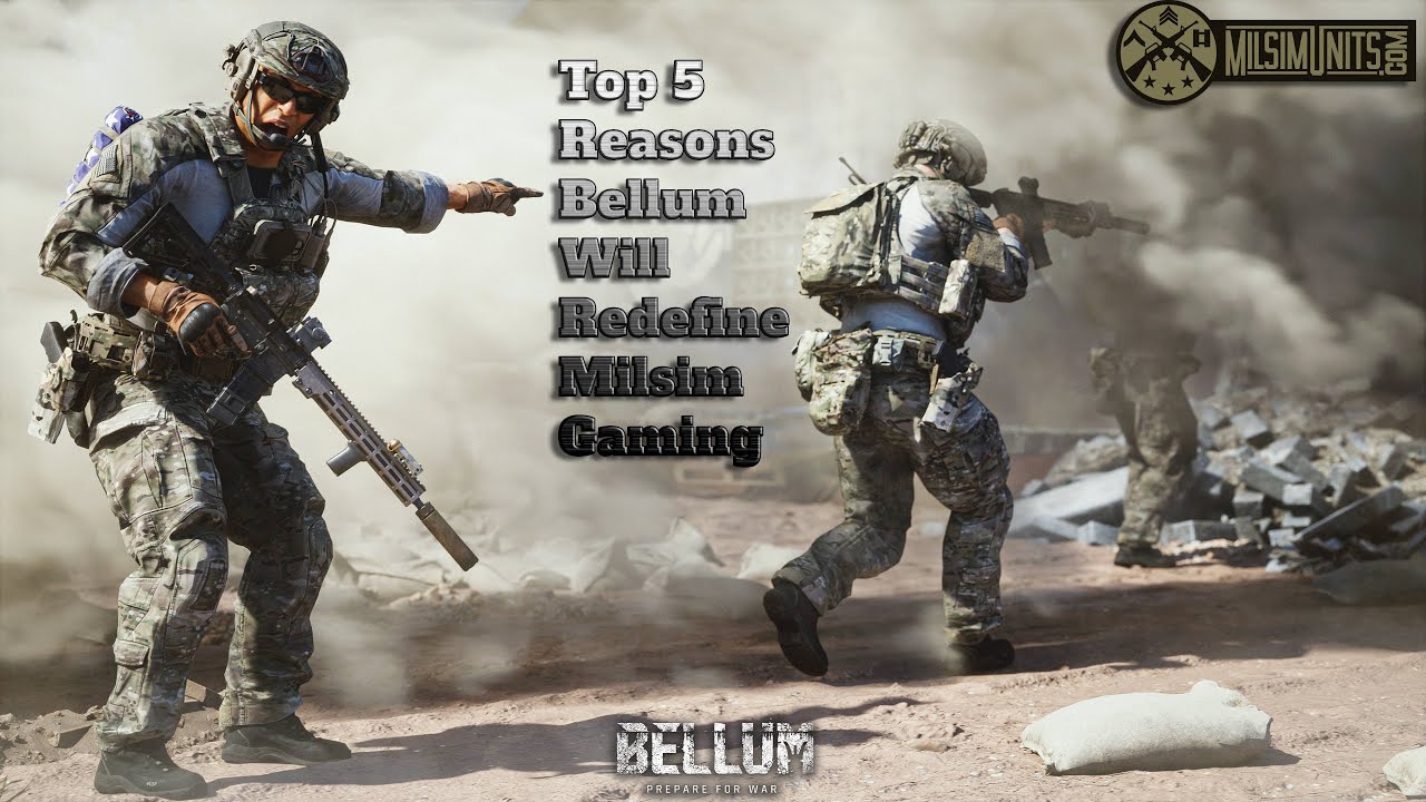 Top 5 Reasons Bellum Will REDEFINE Milsim Gaming! | Milsim Units - YouTube