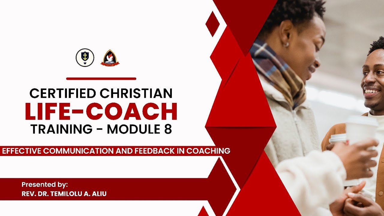 Christian Life Coaching | Module 8: Effective Communication and ...