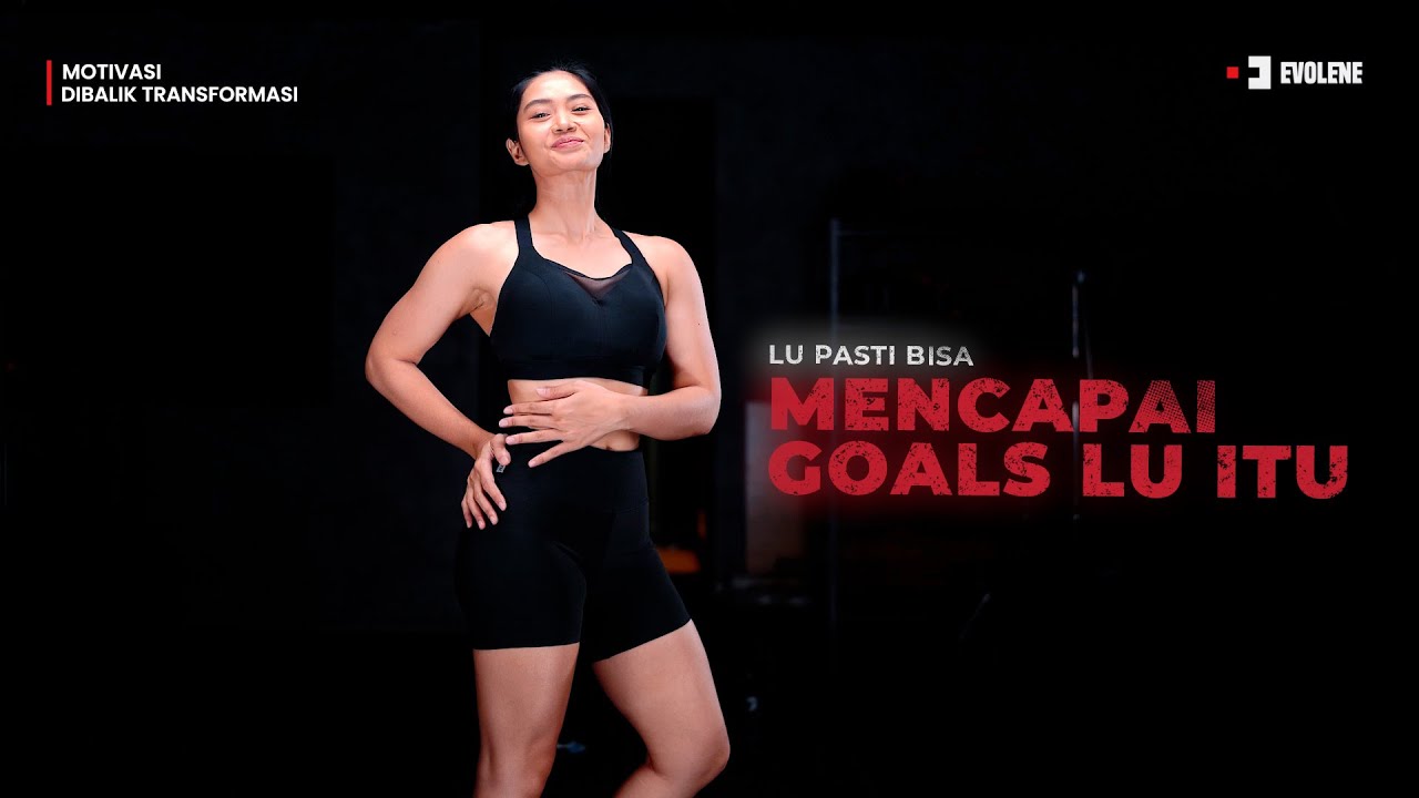 GAK ADA KATA GAMUNGKIN! LO BISA CAPAI GOALS LO!!! - YouTube