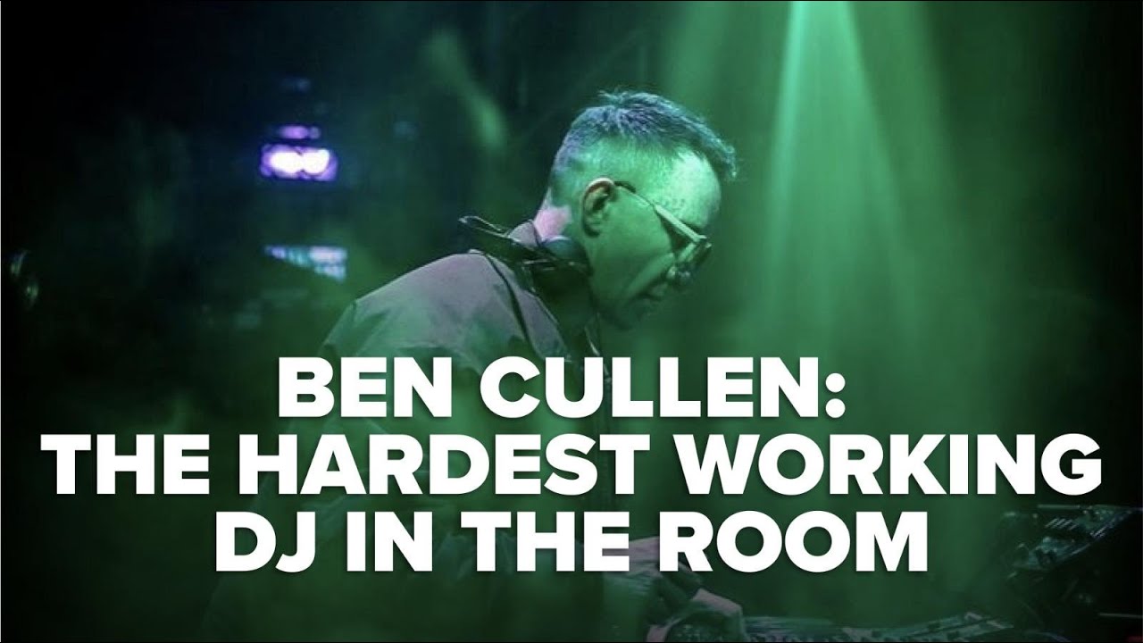 #234 Ben Cullen The Hardest Working DJ in the Room - YouTube