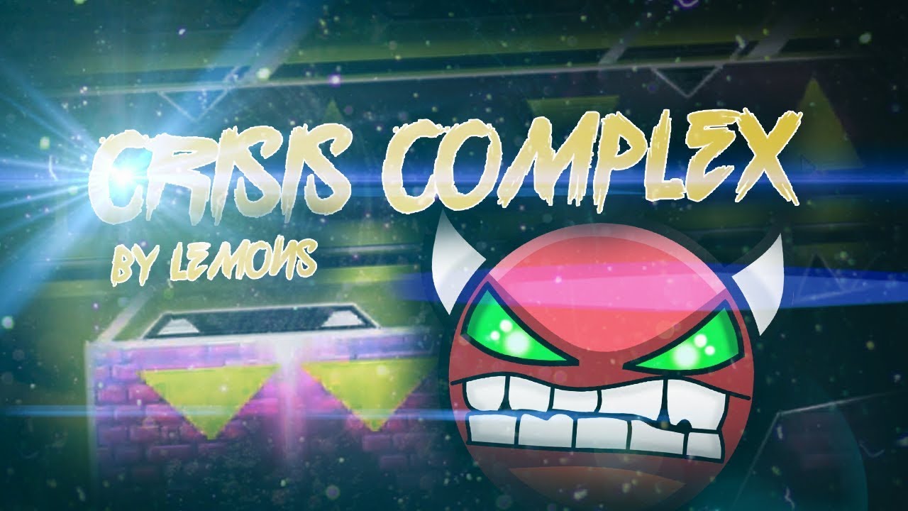 Crisis Complex by Lemons - 100% [Hard Demon] | Geometry Dash - YouTube