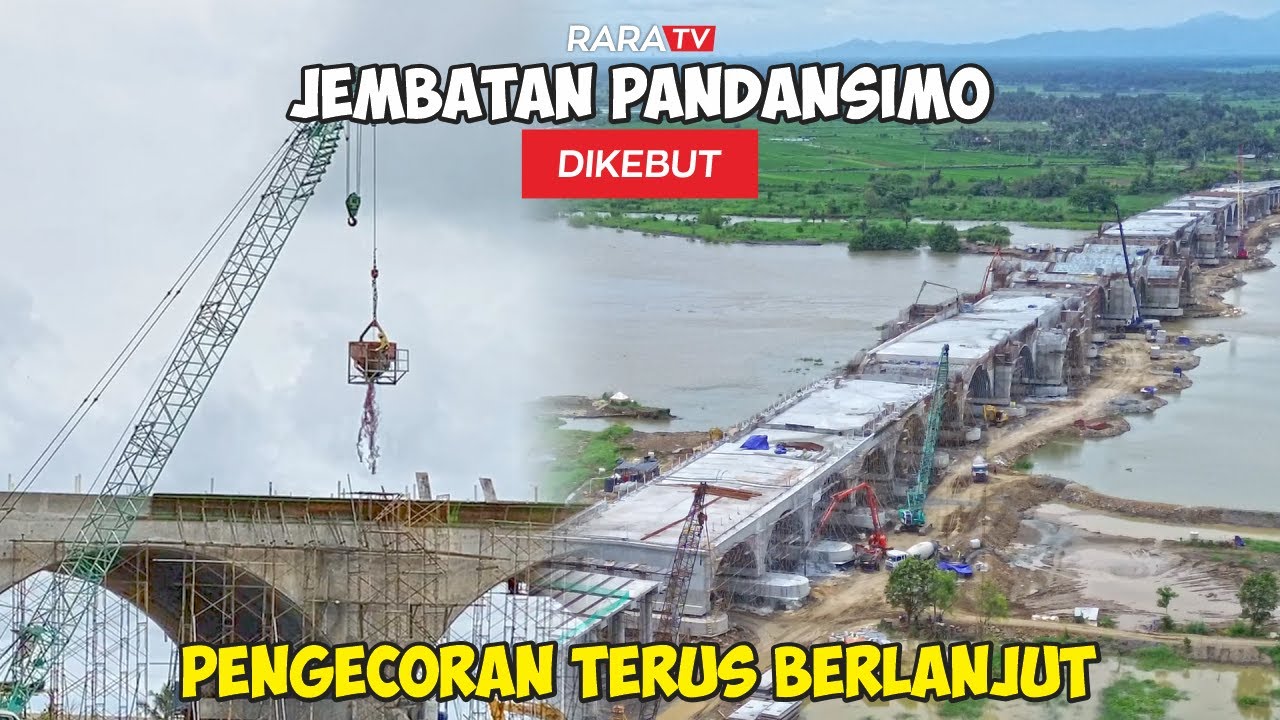 UPDATE KONDISI TERKINI PEMBANGUNAN JEMBATAN PANDANSIMO - YouTube