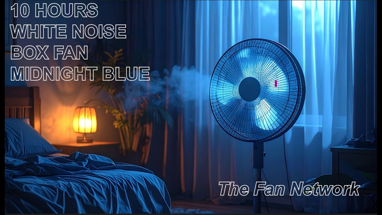 10 Hours Midnight Blue Box Fan White Noise for Sleep, Study ...