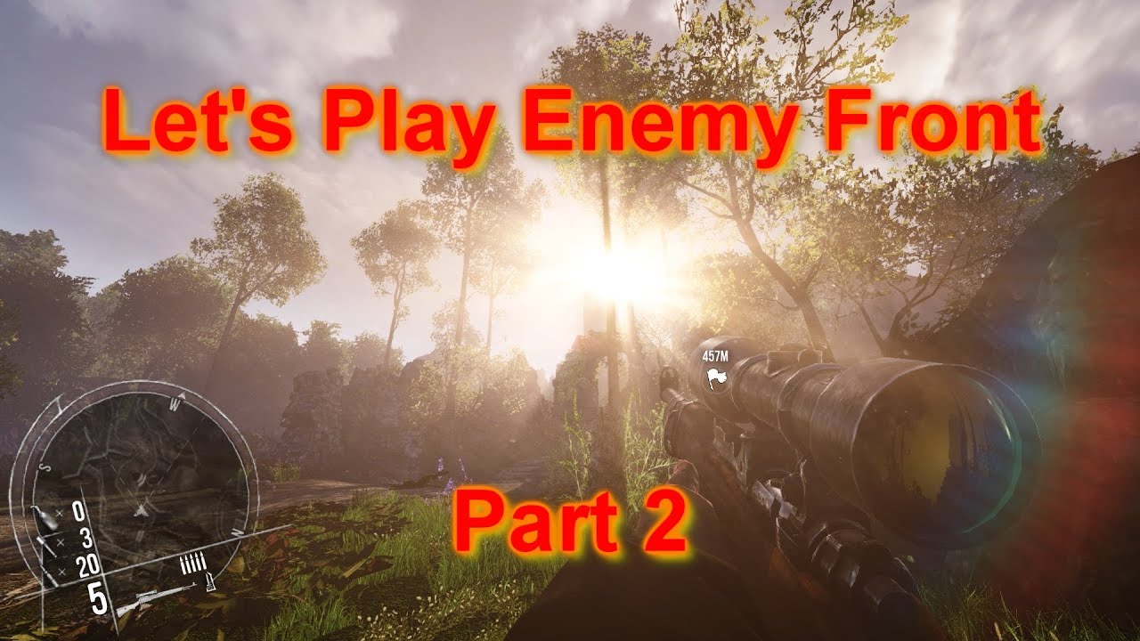 Let's Play Enemy Front: Part 2 - 1080p - Ultra Graphics - YouTube