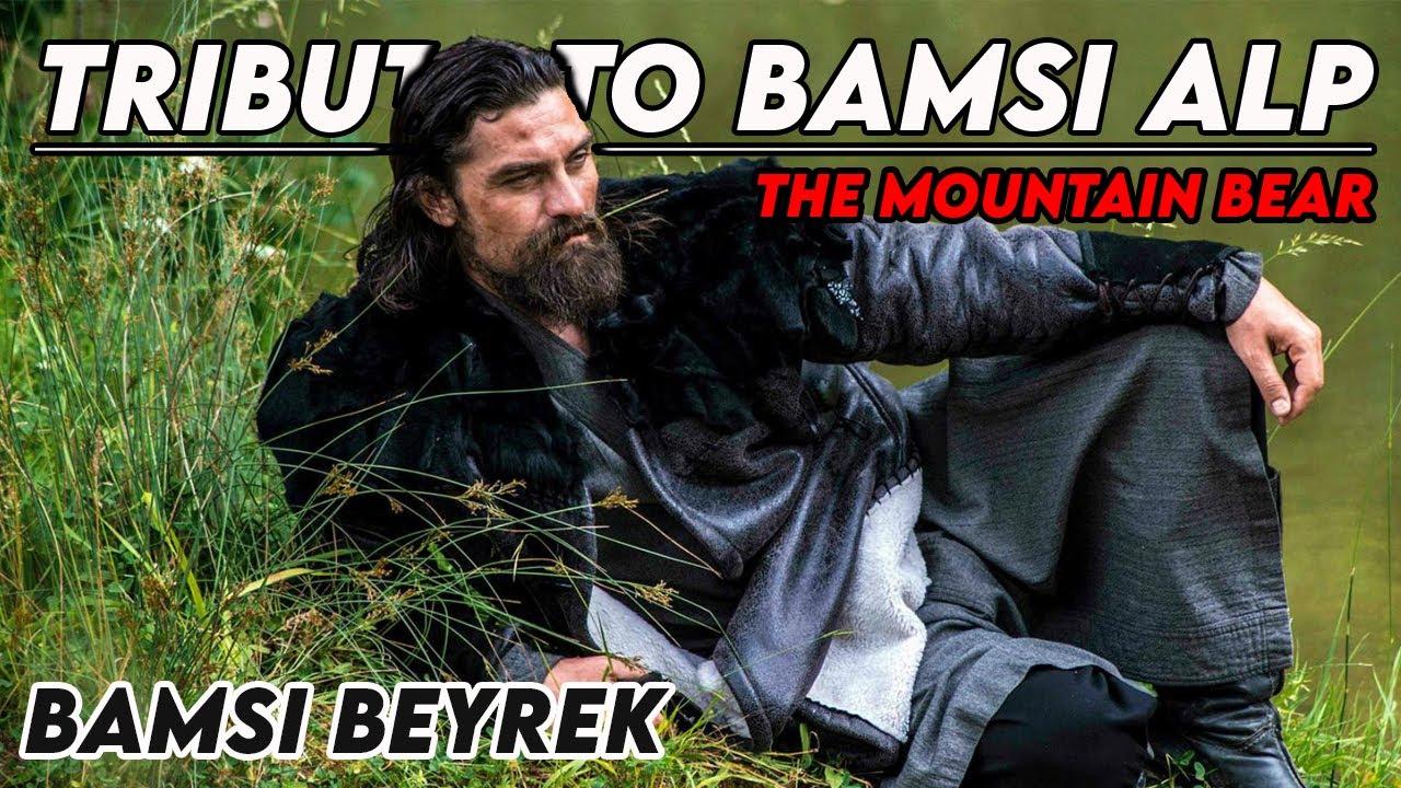 Tribute to Bamsi Alp || Bamsi Beyrek The Mountain Bear Epic Scenes ...
