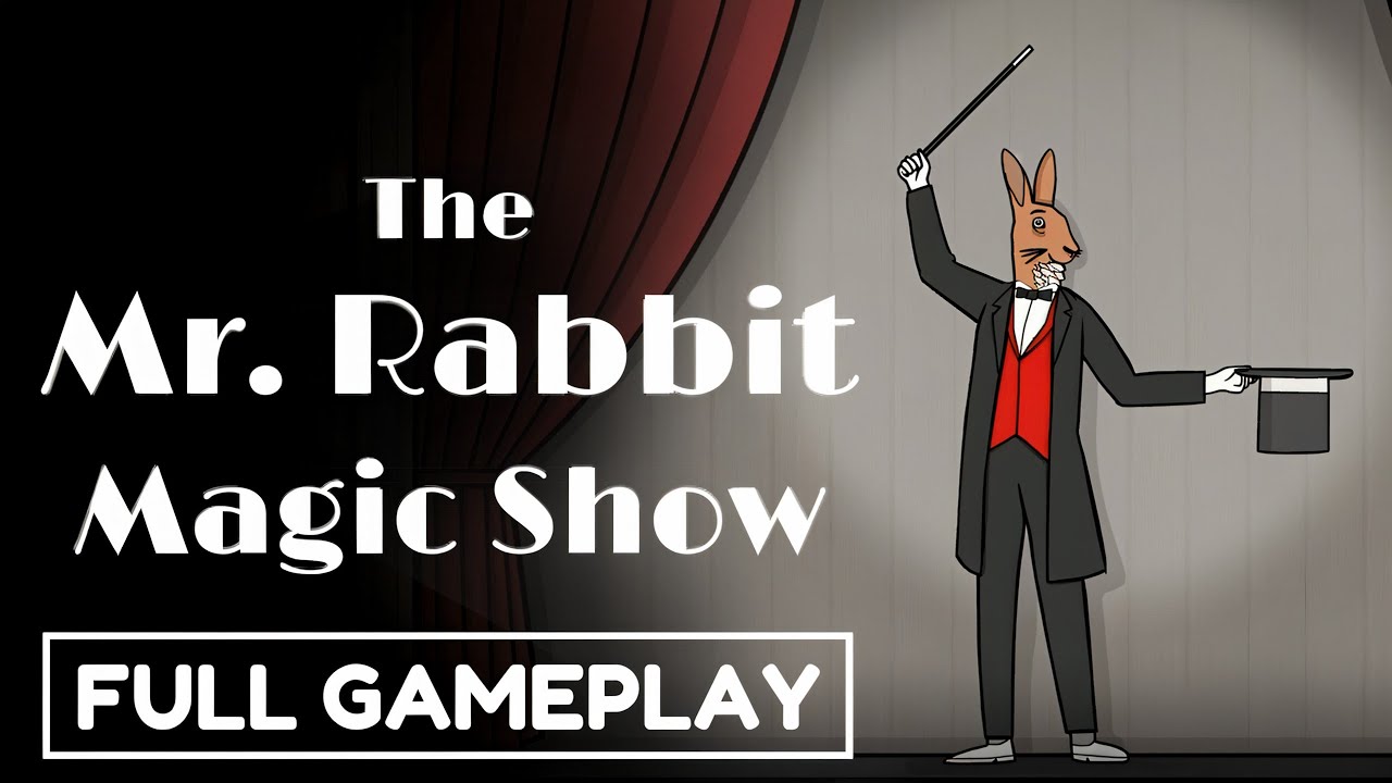 The Mr. Rabbit Magic Show FULL GAME WALKTHROUGH / ALL ACHIEVEMENTS ...
