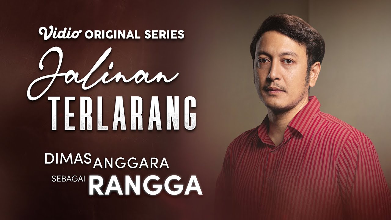 Character Trailer Rangga | Jalinan Terlarang | Dimas Anggara - YouTube