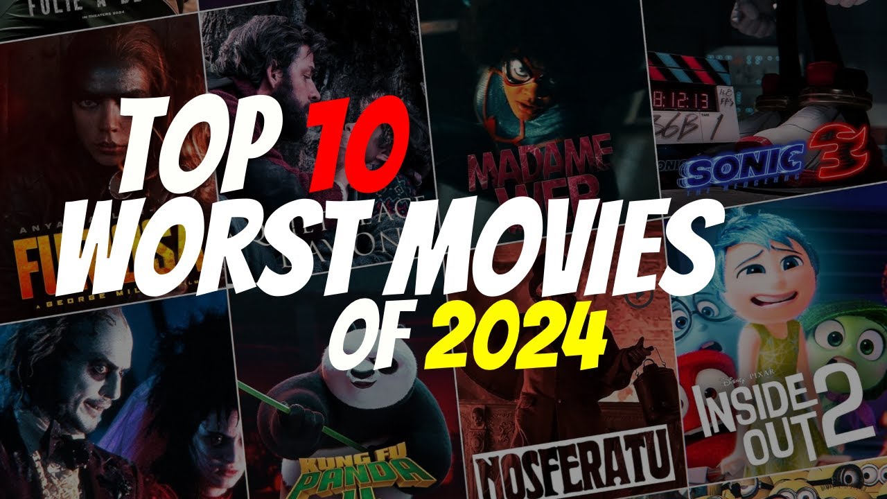 TOP 10 WORST MOVIES of 2024 - YouTube