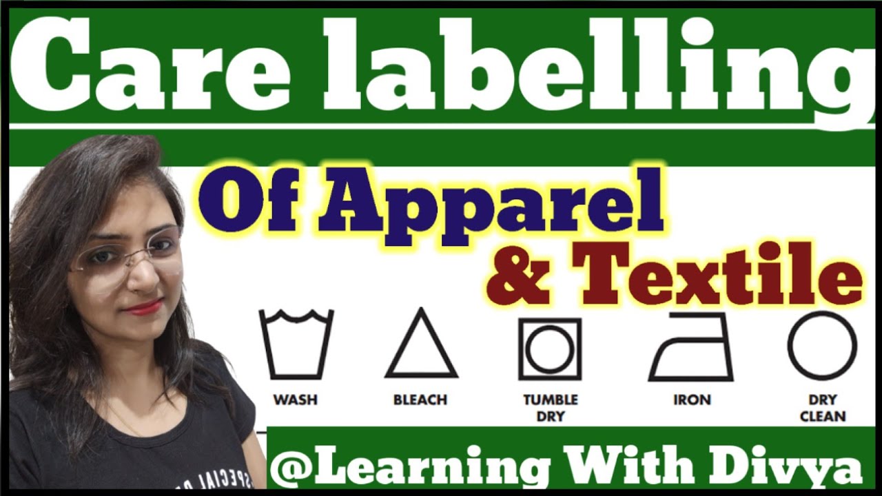 Care labelling of Textile & Apparel ||TGT PGT LT NET DSSSB || TEXTILE CLASSES BY DIVYA MISHRA MA ...