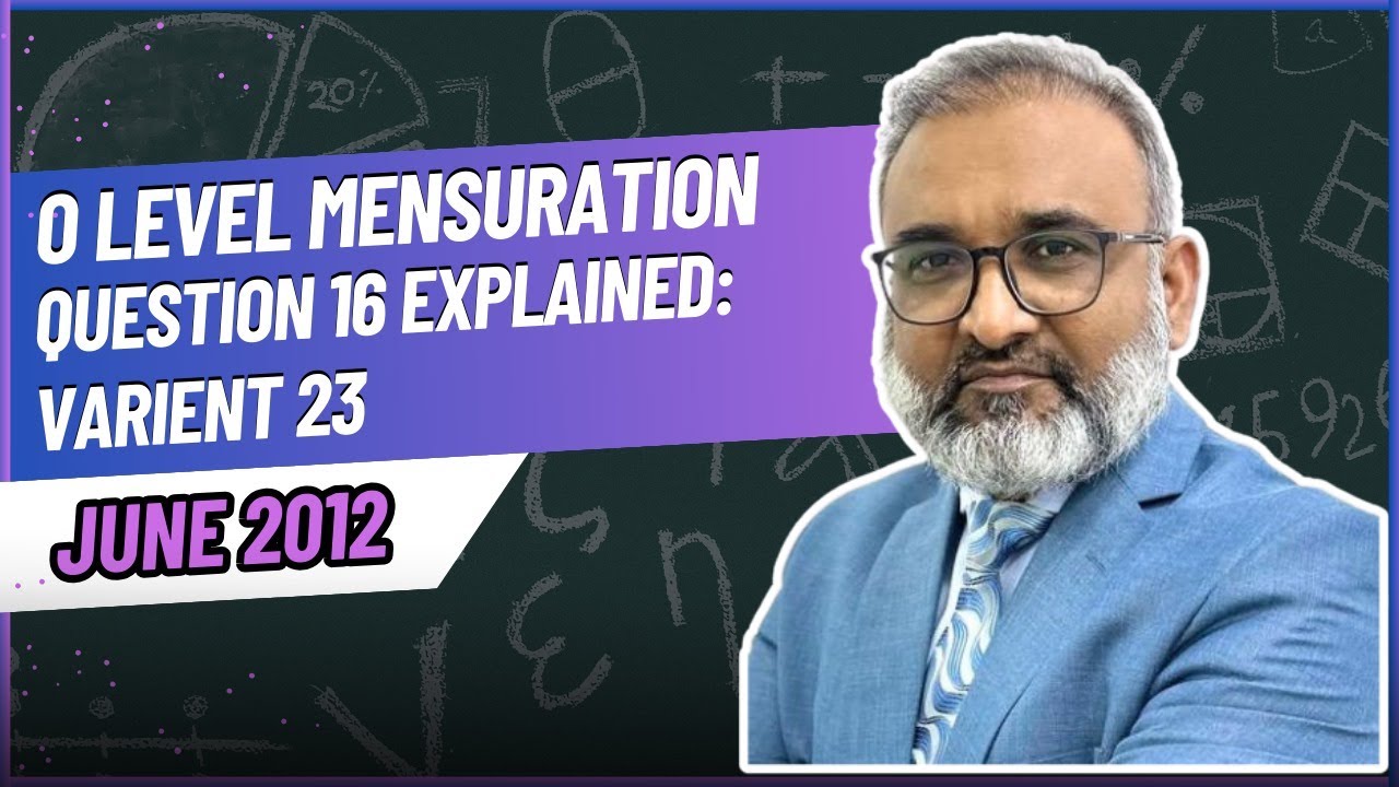 Jun 2012 Var 23 Q No 16 Topic O Level Mensuration - YouTube
